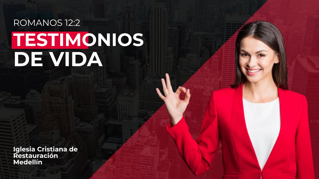 Testimonios de Vidas Restauradas por la Palabra / Iglesia Cristiana de ...